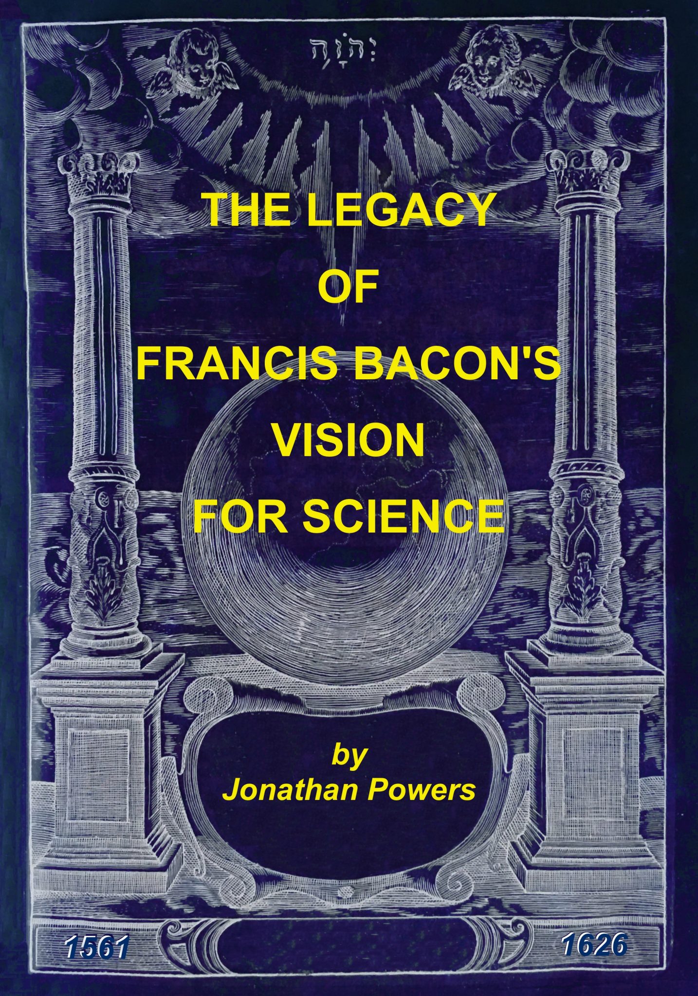 The Legacy of Francis Bacon's Vision for Science - Quandary Books